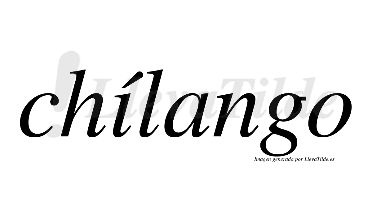 ¿Lleva tilde chílango? | LlevaTilde.es