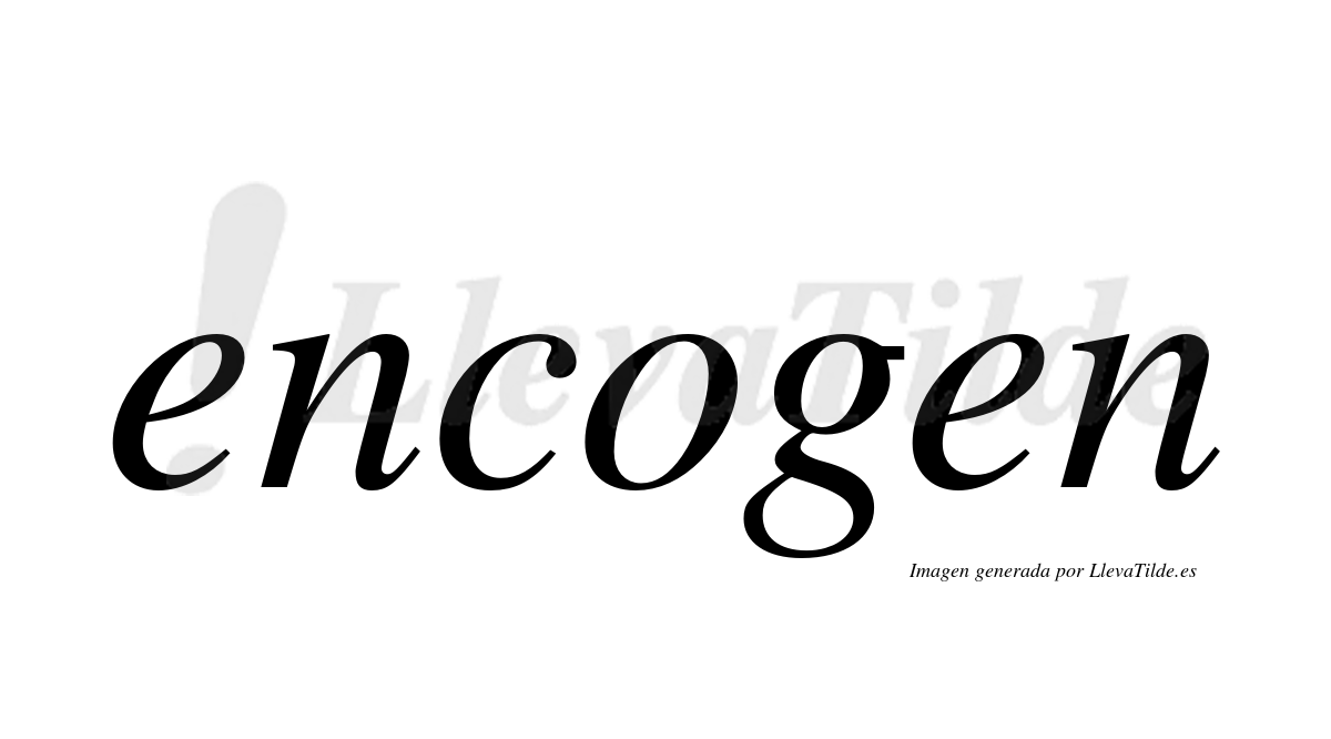 ¿Lleva tilde encogen? | LlevaTilde.es