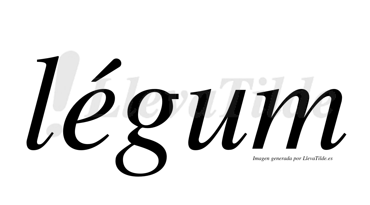¿Lleva tilde légum? | LlevaTilde.es