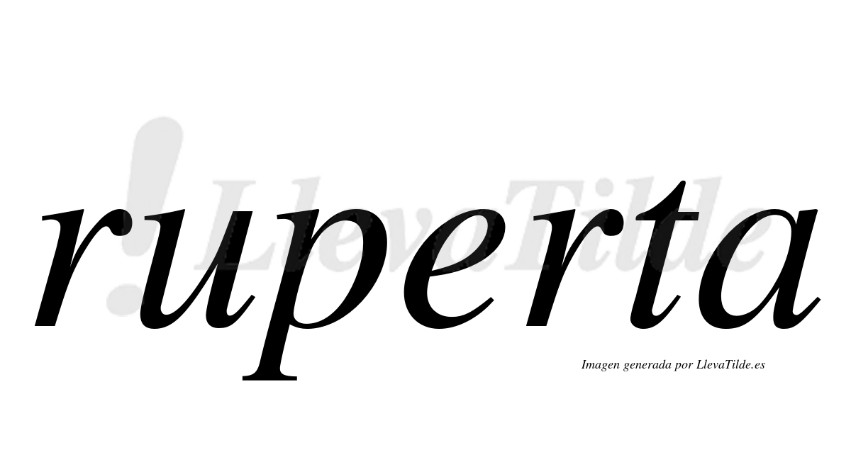 ¿Lleva tilde ruperta? | LlevaTilde.es