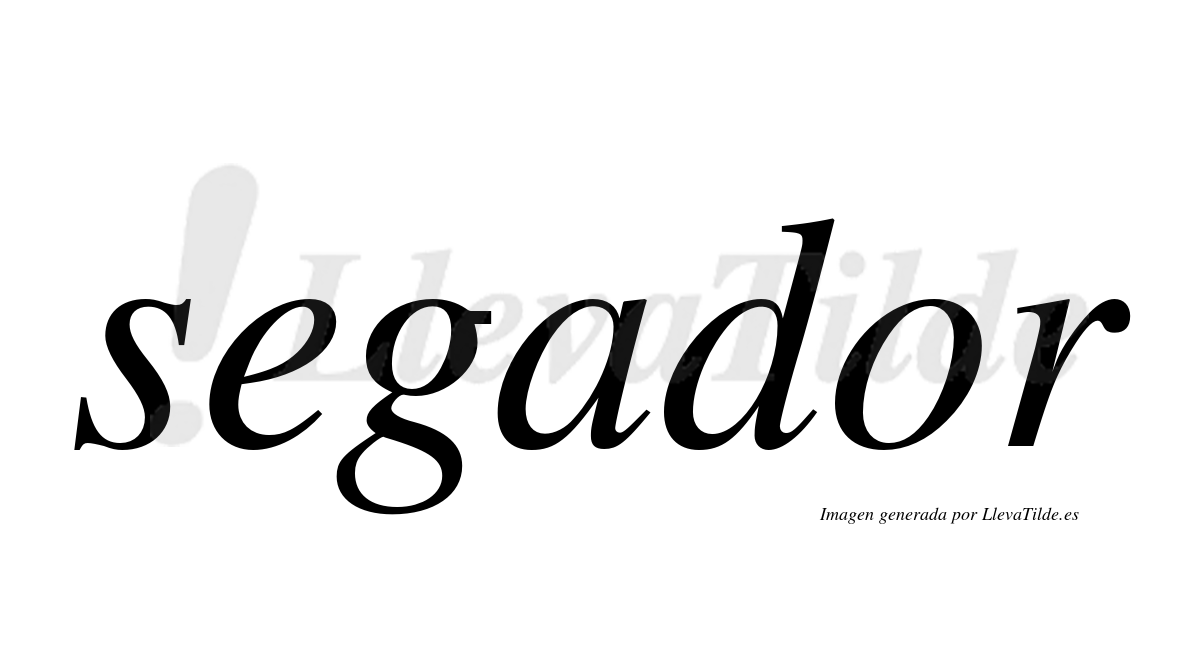 ¿Lleva tilde segador? | LlevaTilde.es