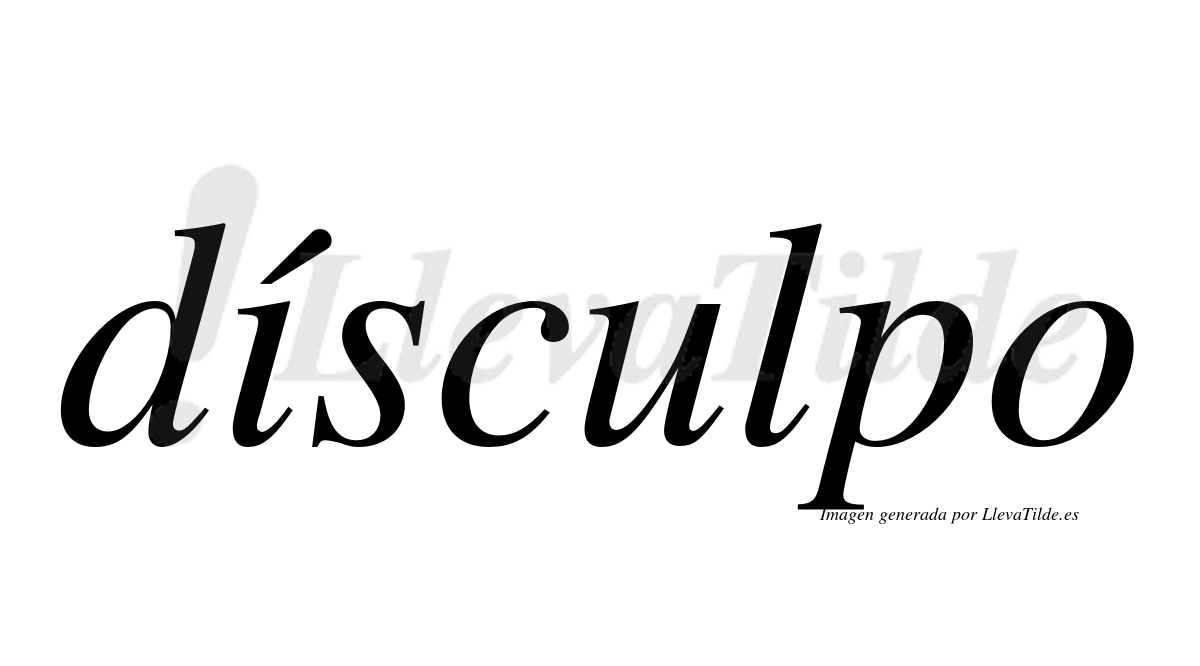 ¿Lleva tilde dísculpo? | LlevaTilde.es