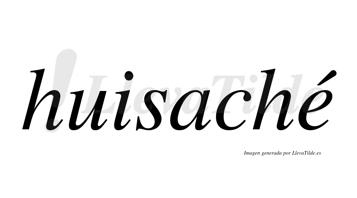 ¿Lleva tilde huisaché? | LlevaTilde.es