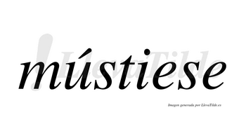 ¿Lleva tilde mústiese? | LlevaTilde.es