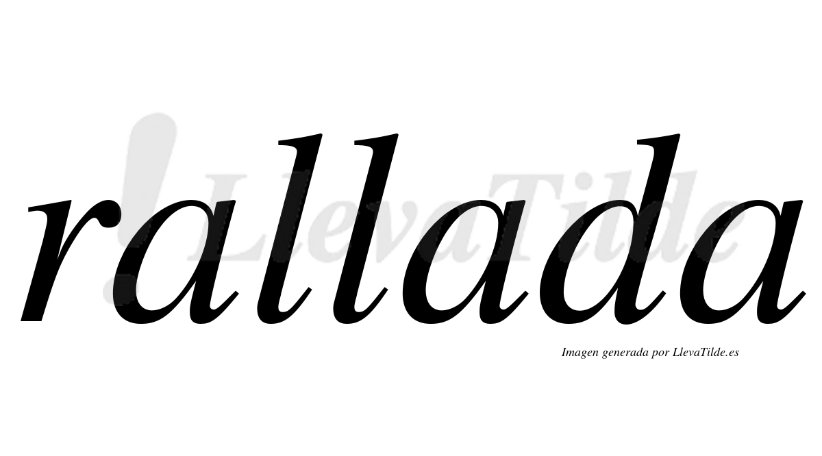 ¿Lleva tilde rallada? | LlevaTilde.es