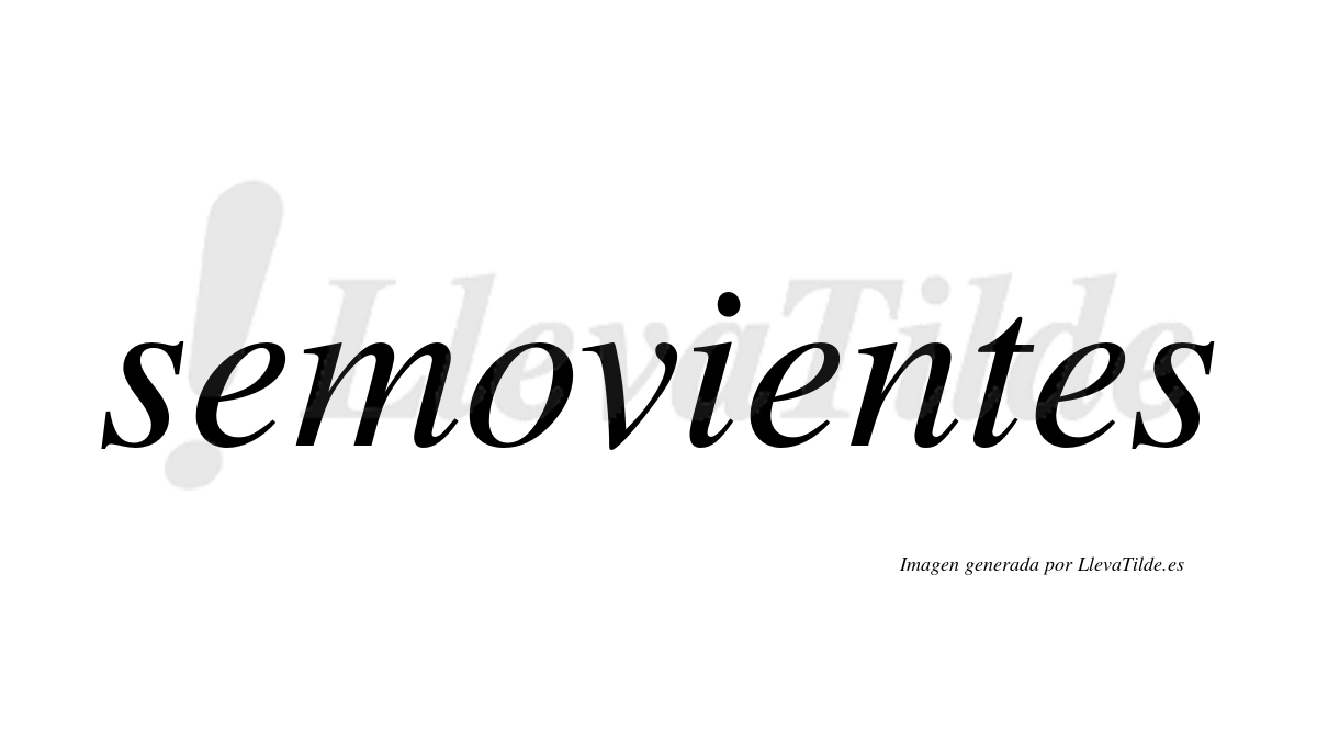 ¿Lleva tilde semovientes? | LlevaTilde.es