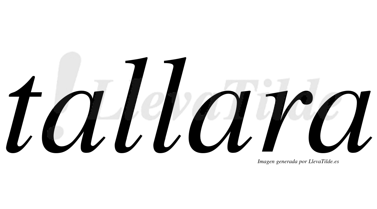 ¿Lleva tilde tallara? | LlevaTilde.es