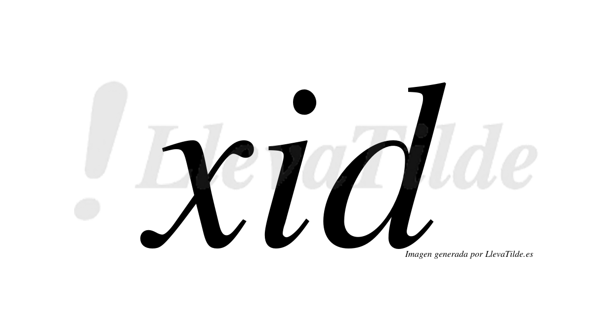 ¿Lleva tilde xid? | LlevaTilde.es