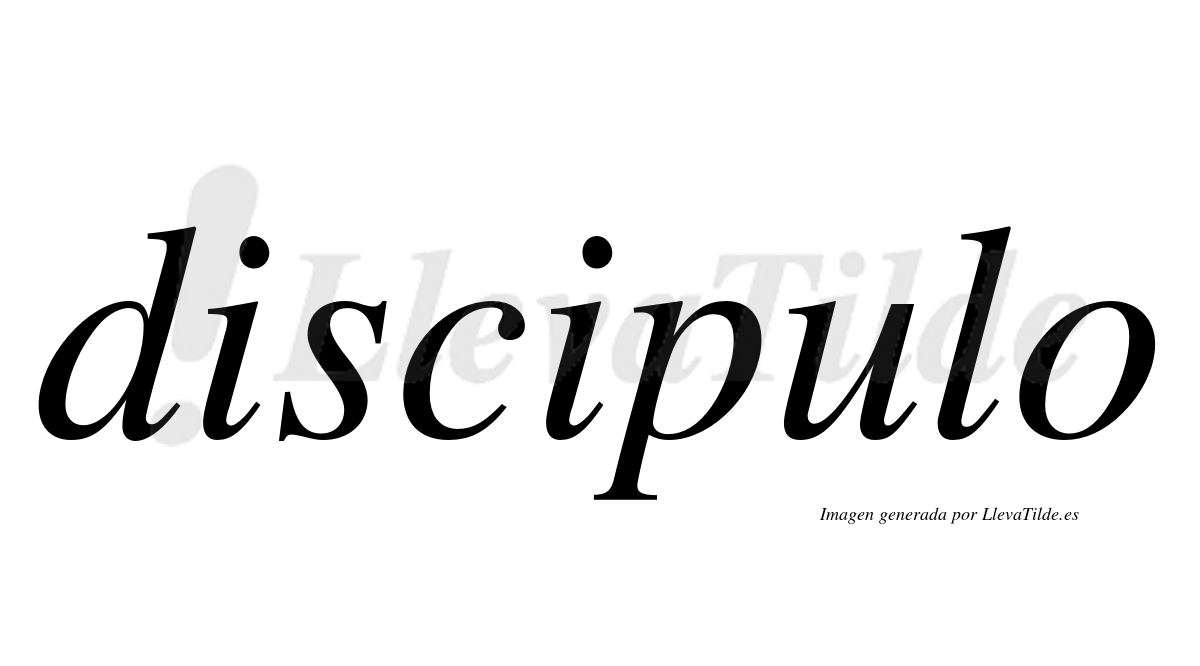 ¿Lleva tilde discipulo? | LlevaTilde.es