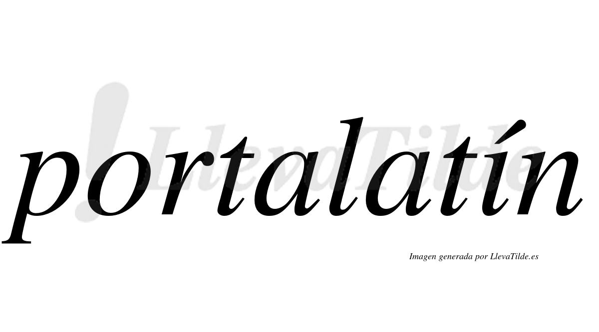 ¿Lleva tilde portalatín? | LlevaTilde.es