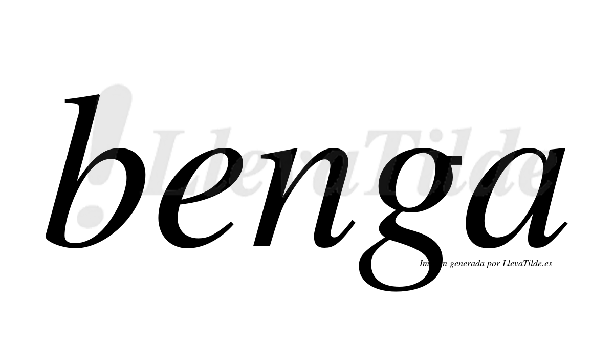 ¿Lleva tilde benga? | LlevaTilde.es