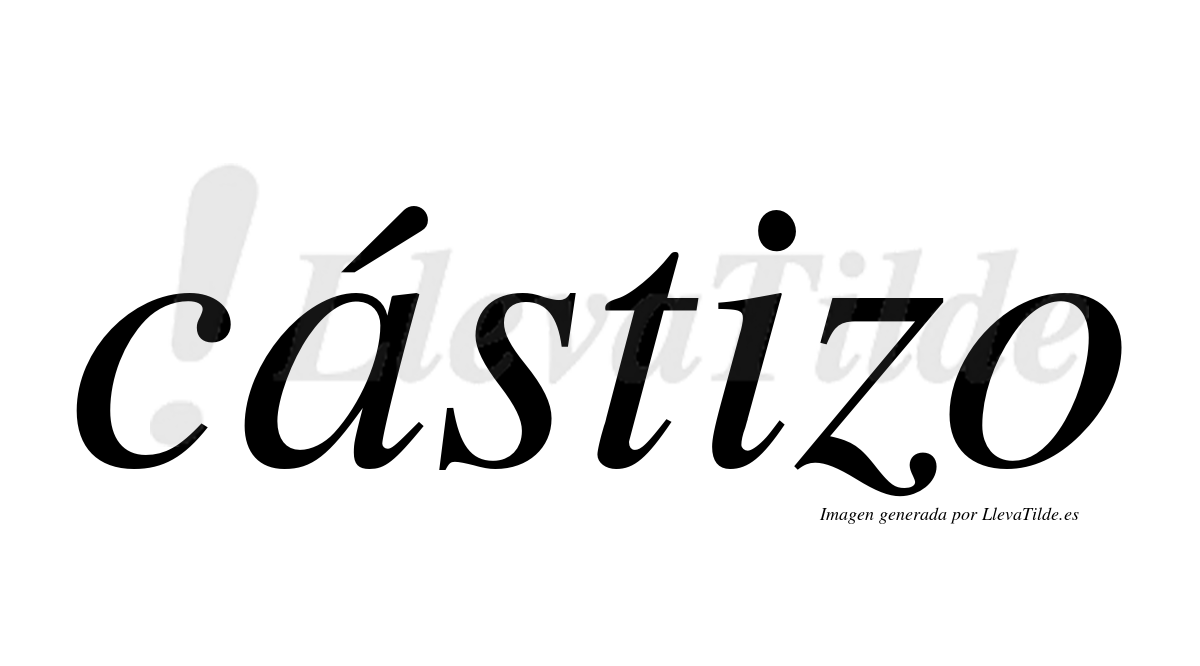 ¿Lleva tilde cástizo? | LlevaTilde.es
