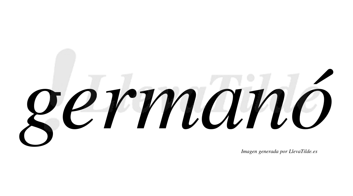 ¿Lleva tilde germanó? | LlevaTilde.es
