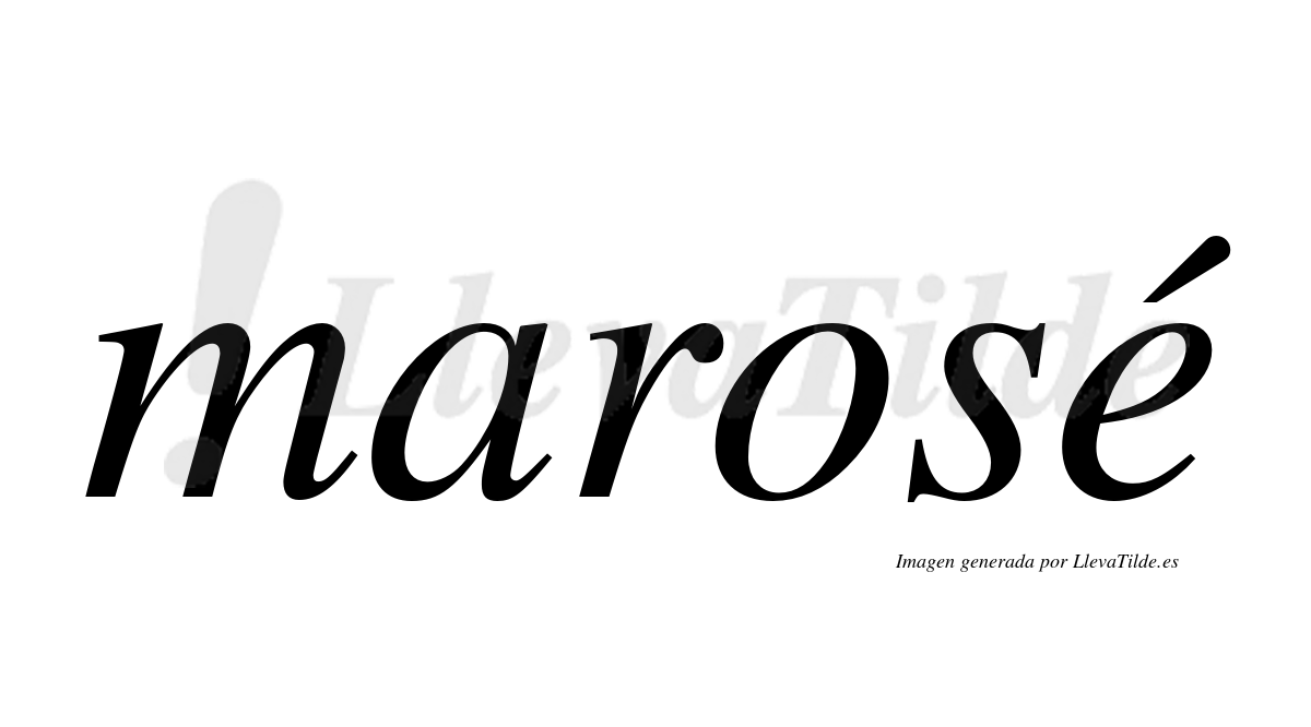 ¿Lleva tilde marosé? | LlevaTilde.es