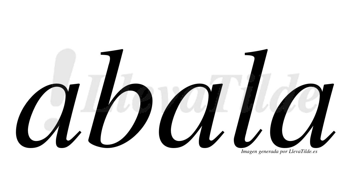 ¿Lleva tilde abala? | LlevaTilde.es