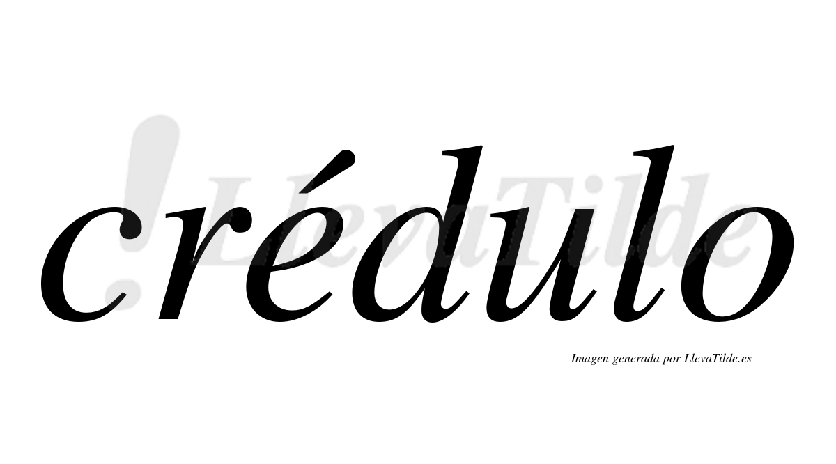 ¿Lleva tilde crédulo? | LlevaTilde.es