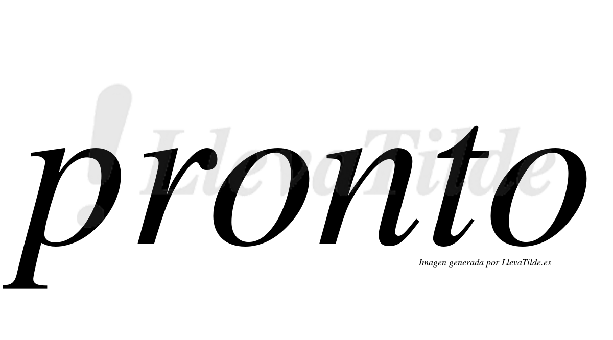 ¿Lleva tilde pronto? | LlevaTilde.es
