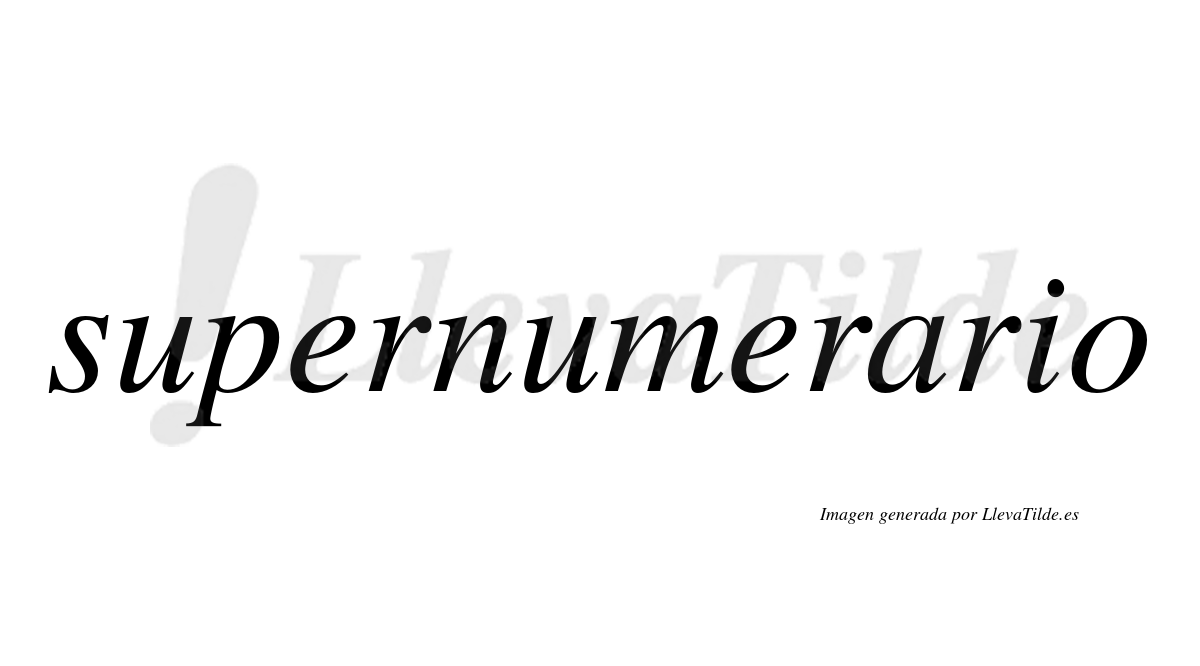 ¿Lleva tilde supernumerario? | LlevaTilde.es