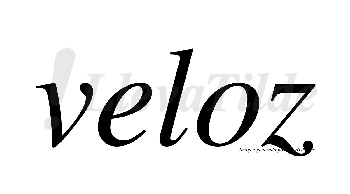 ¿Lleva tilde veloz? | LlevaTilde.es