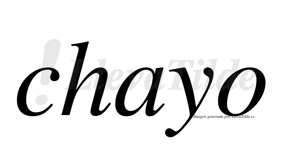 ¿Lleva tilde chayo? | LlevaTilde.es