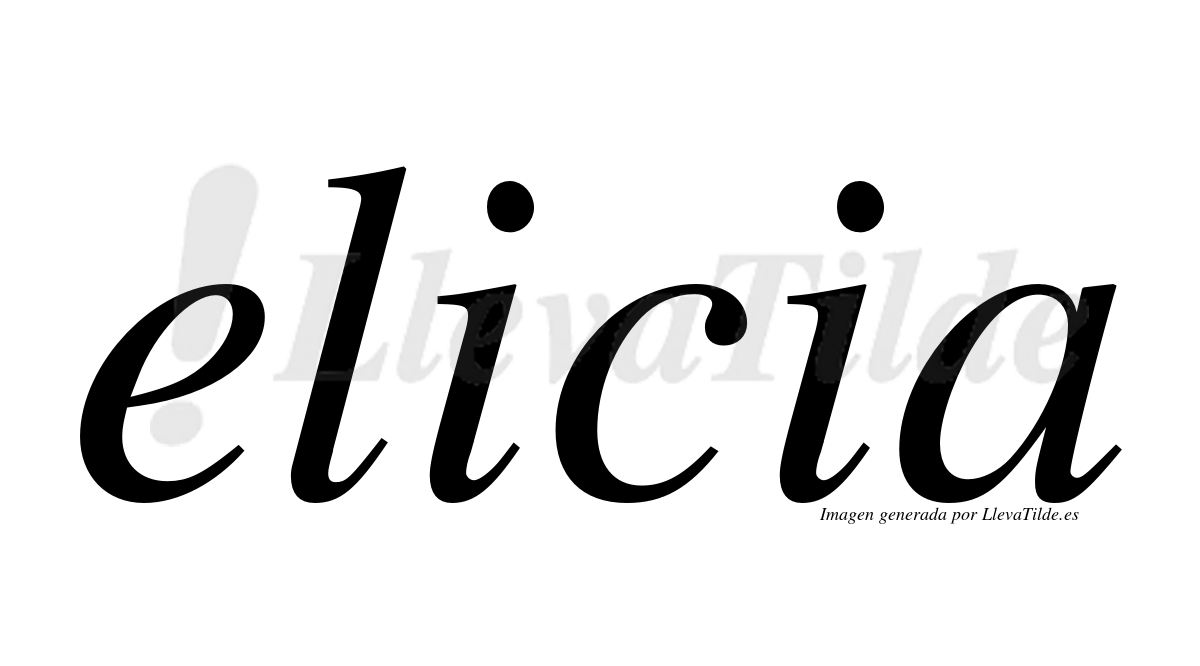 ¿Lleva tilde elicia? | LlevaTilde.es