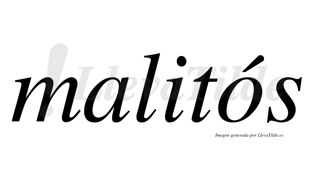 ¿Lleva tilde malitós? | LlevaTilde.es