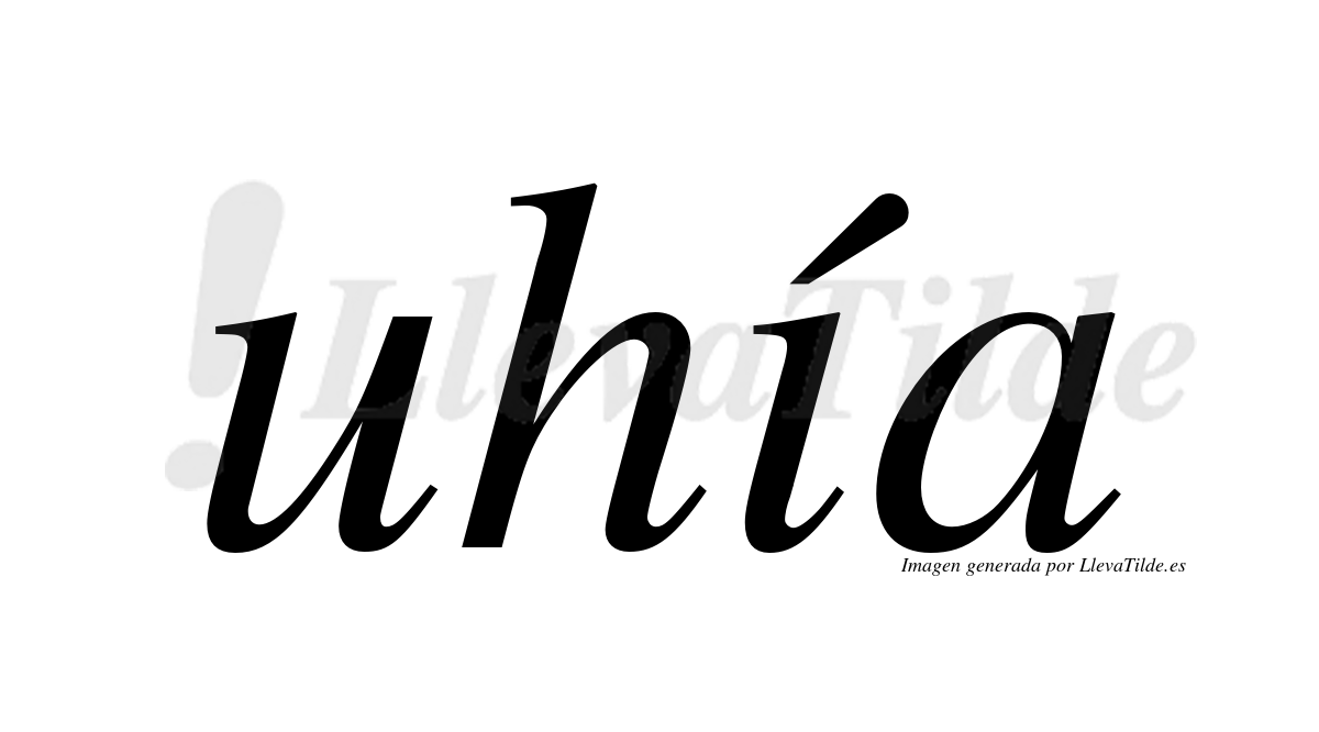 ¿Lleva tilde uhía? | LlevaTilde.es