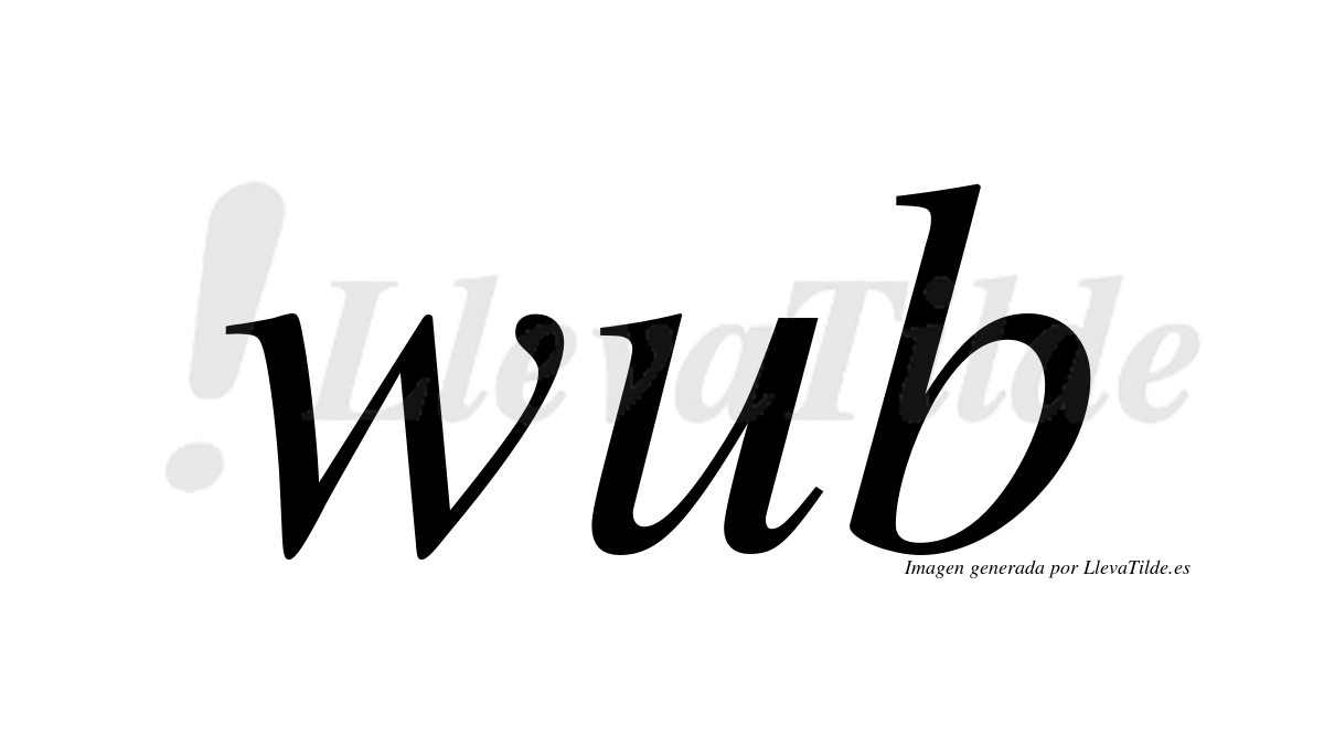 ¿Lleva tilde wub? | LlevaTilde.es