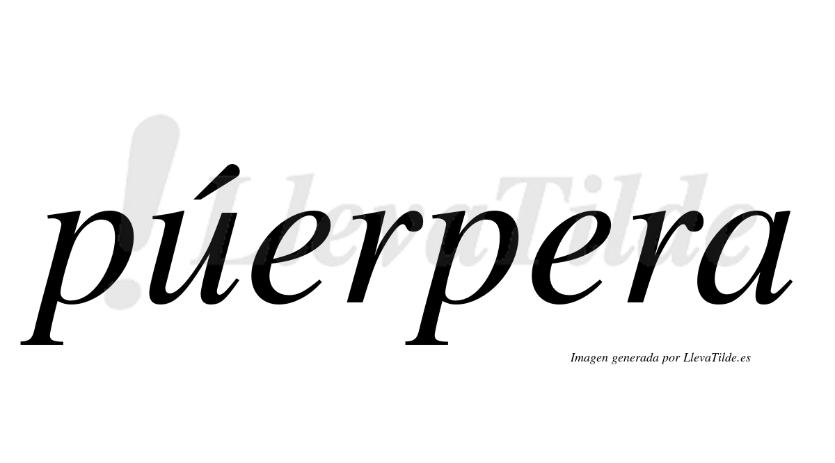 ¿Lleva tilde púerpera? | LlevaTilde.es