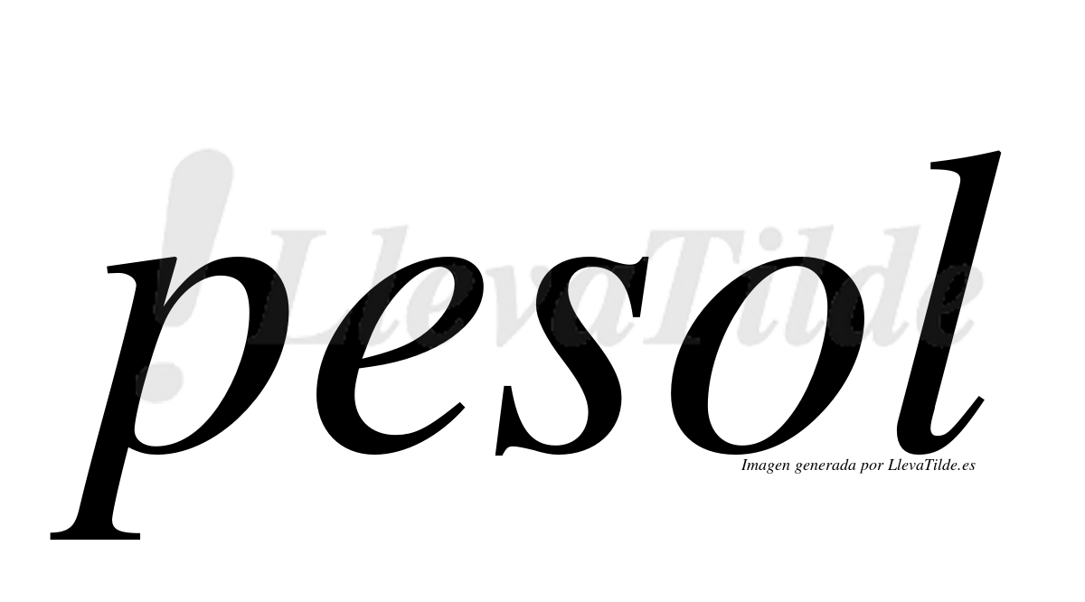 ¿Lleva tilde pesol? | LlevaTilde.es