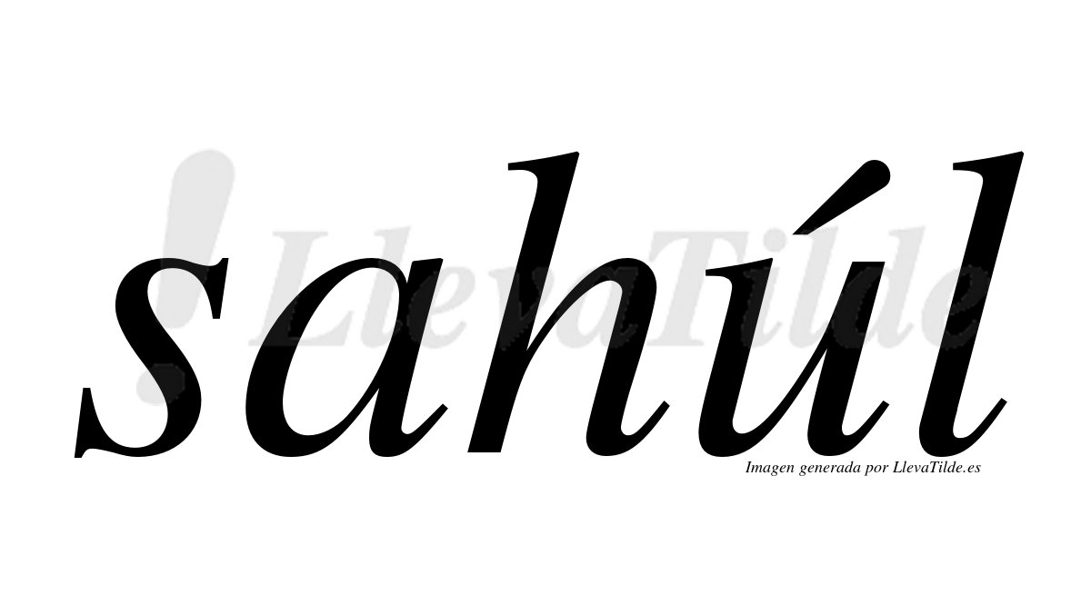 ¿Lleva tilde sahúl? | LlevaTilde.es