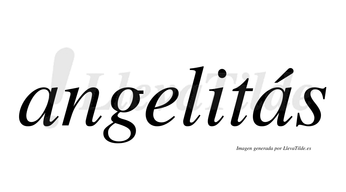 ¿Lleva tilde angelitás? | LlevaTilde.es