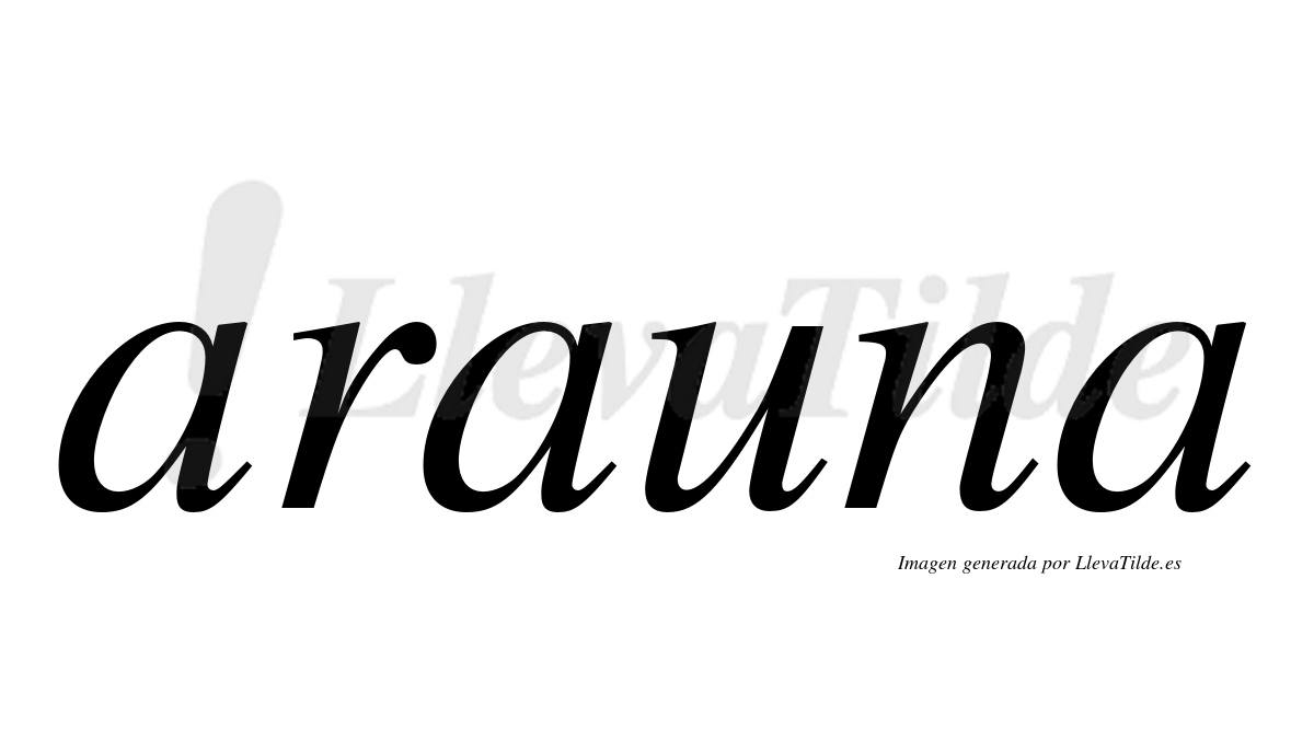 ¿Lleva tilde arauna? | LlevaTilde.es