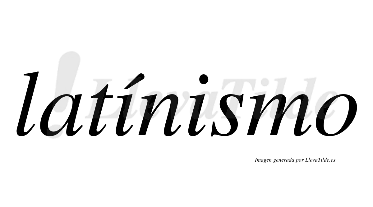 ¿Lleva tilde latínismo? | LlevaTilde.es