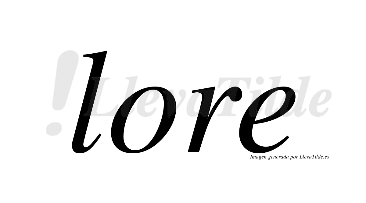¿Lleva tilde lore? | LlevaTilde.es