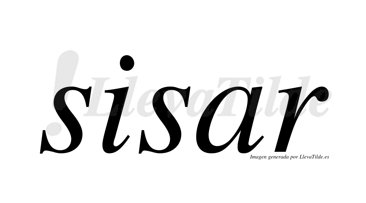 ¿Lleva tilde sisar? | LlevaTilde.es