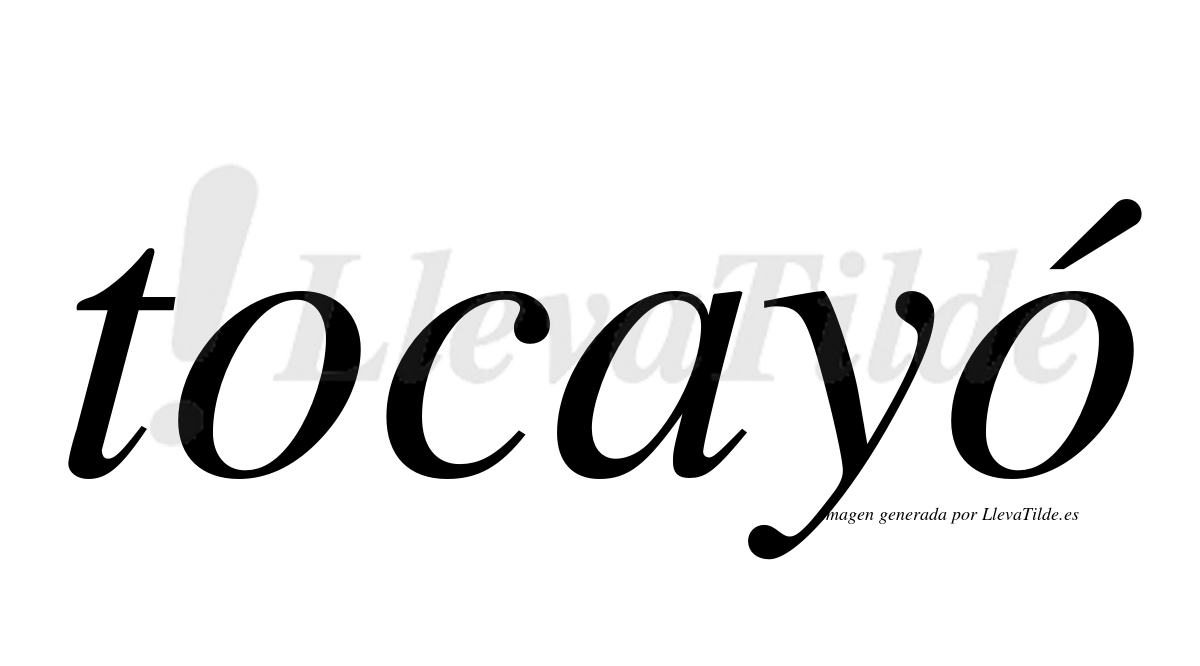 ¿Lleva tilde tocayó? | LlevaTilde.es