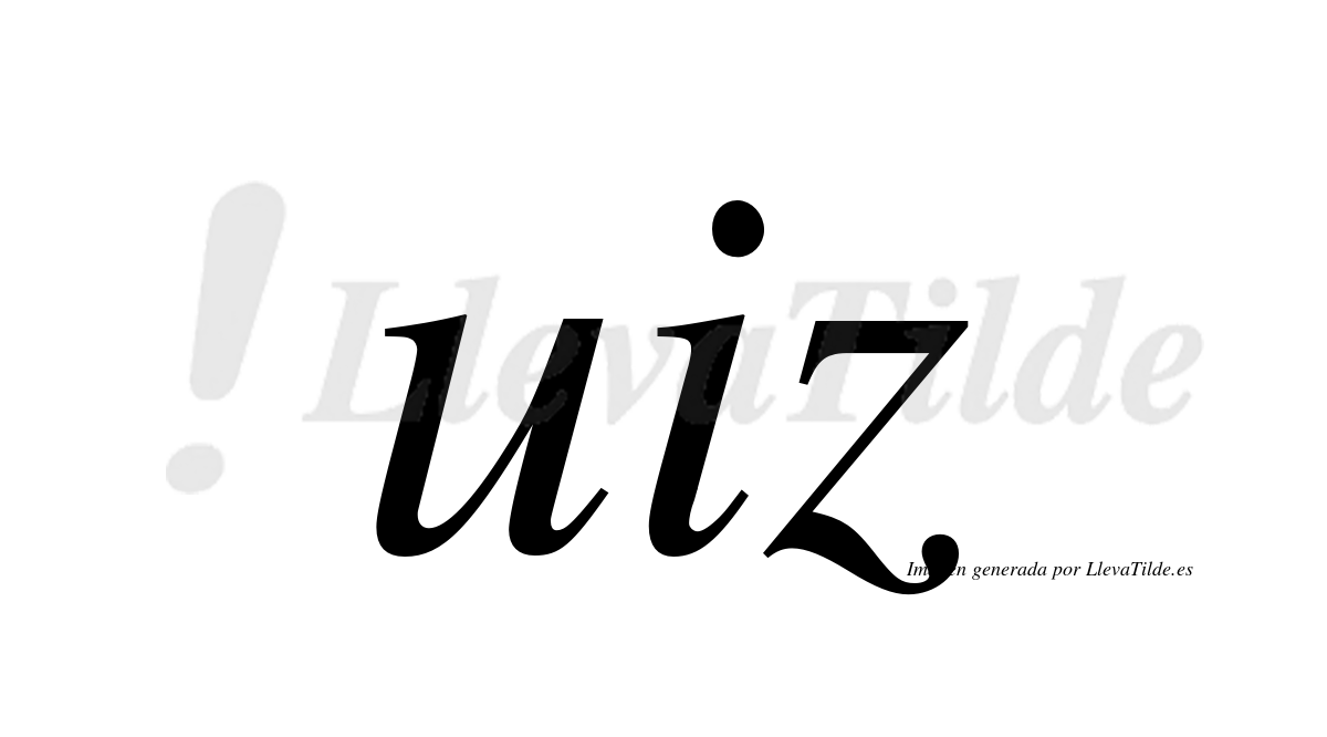 ¿Lleva tilde uiz? | LlevaTilde.es