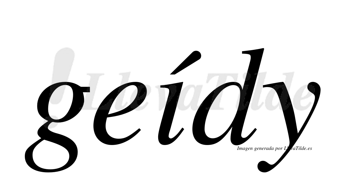 ¿Lleva tilde geídy? | LlevaTilde.es