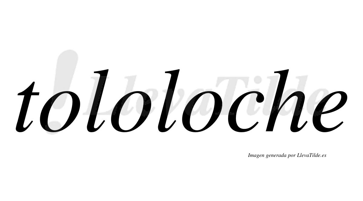 ¿Lleva tilde tololoche? | LlevaTilde.es