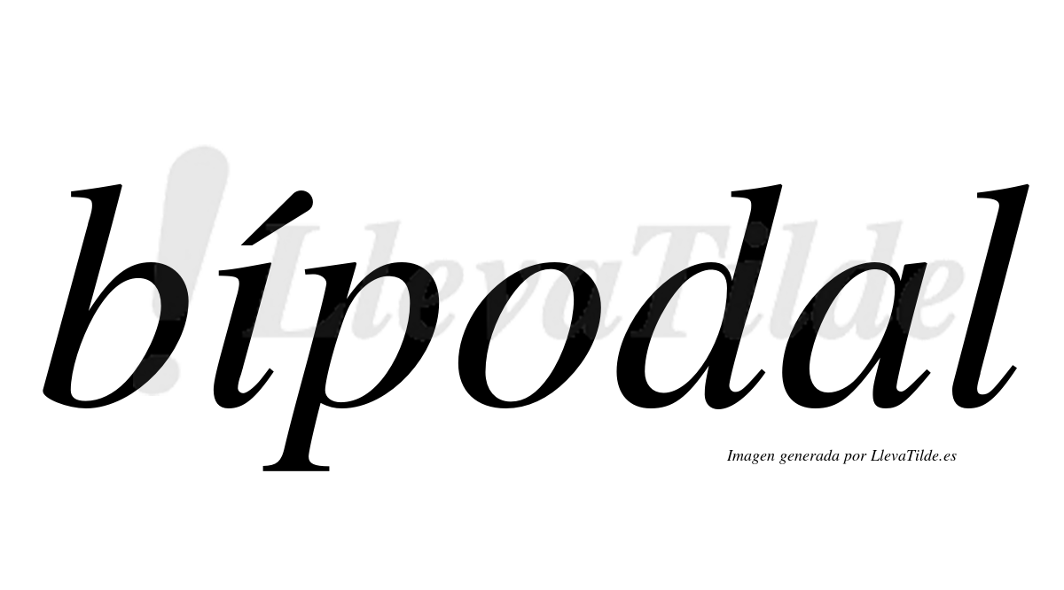 ¿Lleva tilde bípodal? | LlevaTilde.es