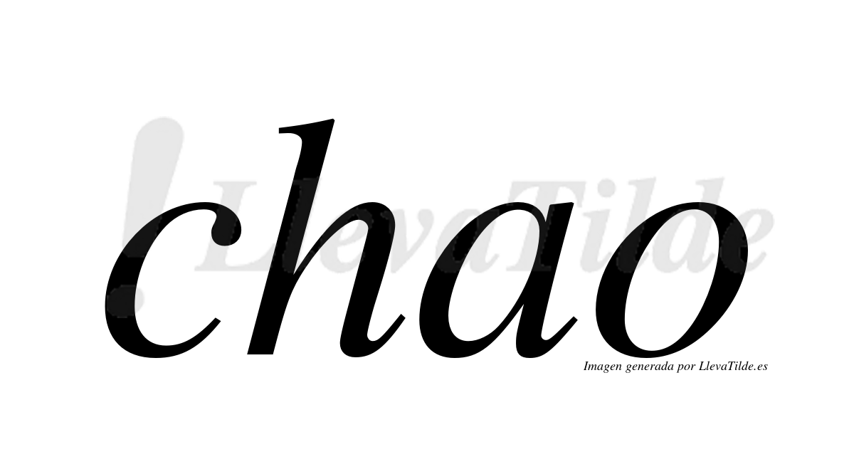 ¿Lleva tilde chao? | LlevaTilde.es