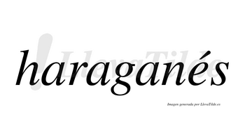 ¿Lleva tilde haraganés? | LlevaTilde.es