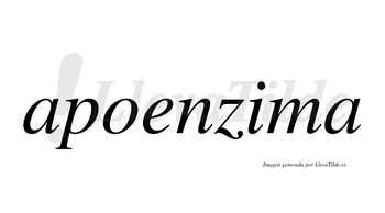 ¿Lleva tilde apoenzima? | LlevaTilde.es