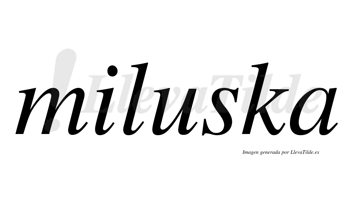 ¿Lleva tilde miluska? | LlevaTilde.es