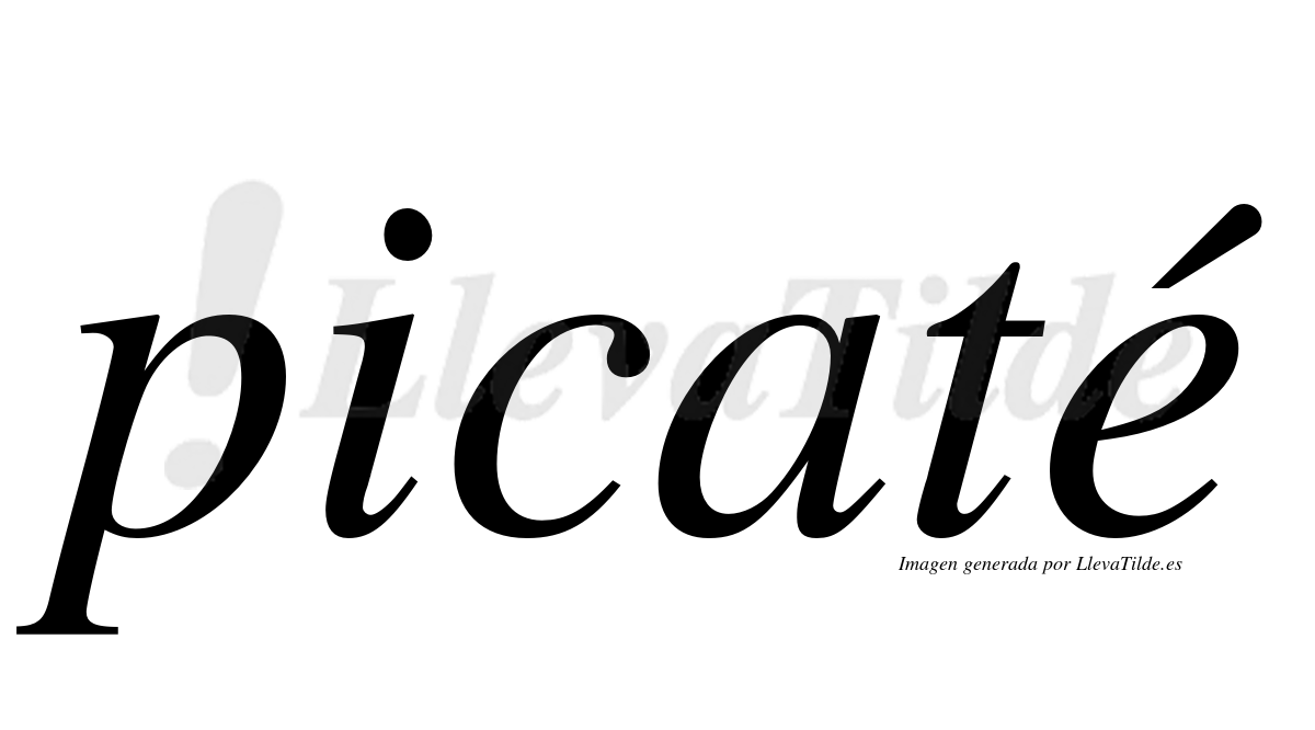 ¿Lleva tilde picaté? | LlevaTilde.es