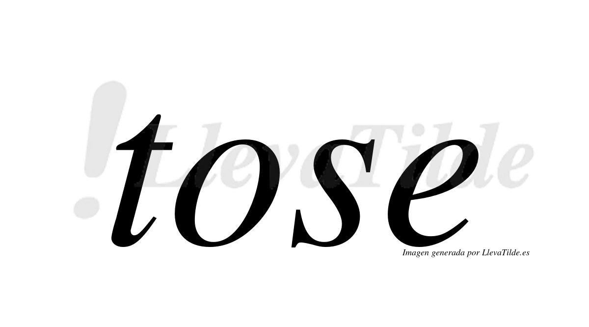 ¿Lleva tilde tose? | LlevaTilde.es