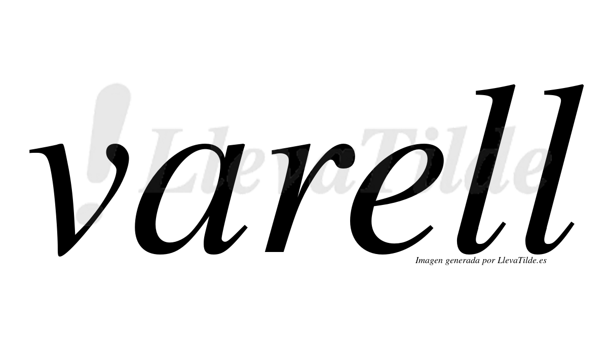 ¿Lleva tilde varell? | LlevaTilde.es