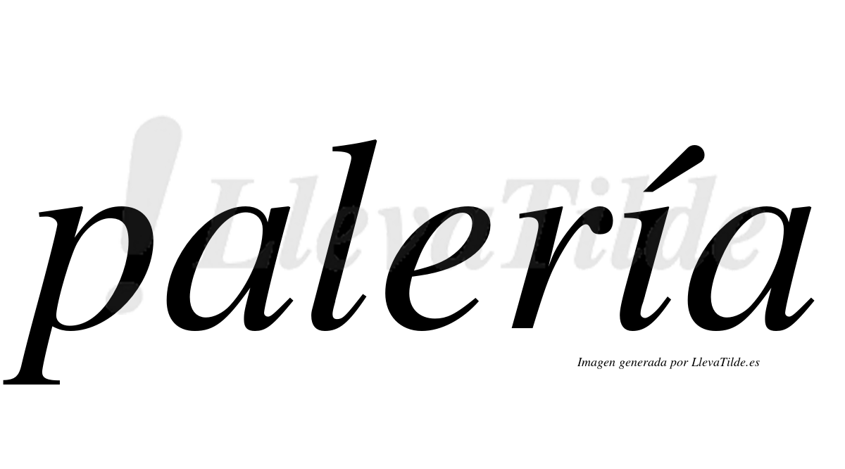 ¿Lleva tilde palería? | LlevaTilde.es