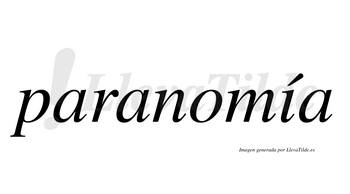 ¿Lleva tilde paranomía? | LlevaTilde.es